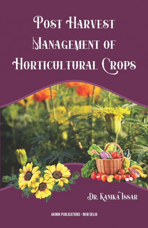 Post Harvest Management Of Horticultural Crops AkiNik Publications Post Harvest Management Of Horticultural Crops AkiNik Publications